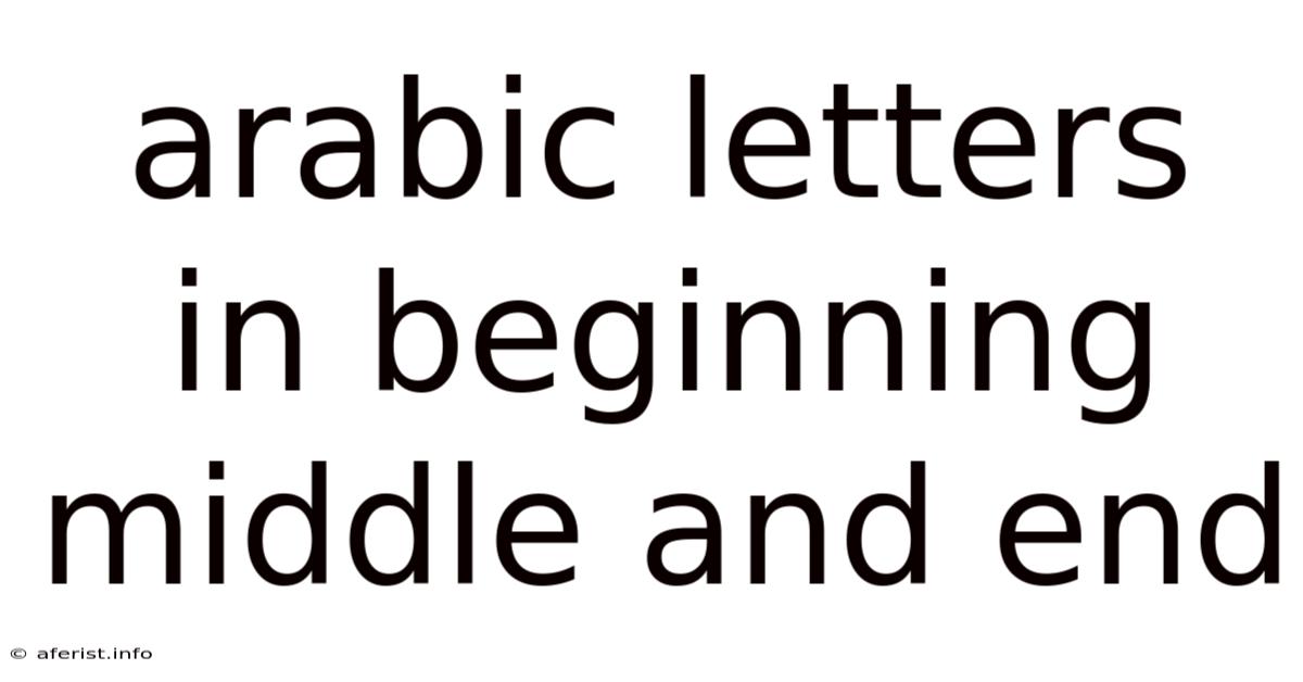 Arabic Letters In Beginning Middle And End