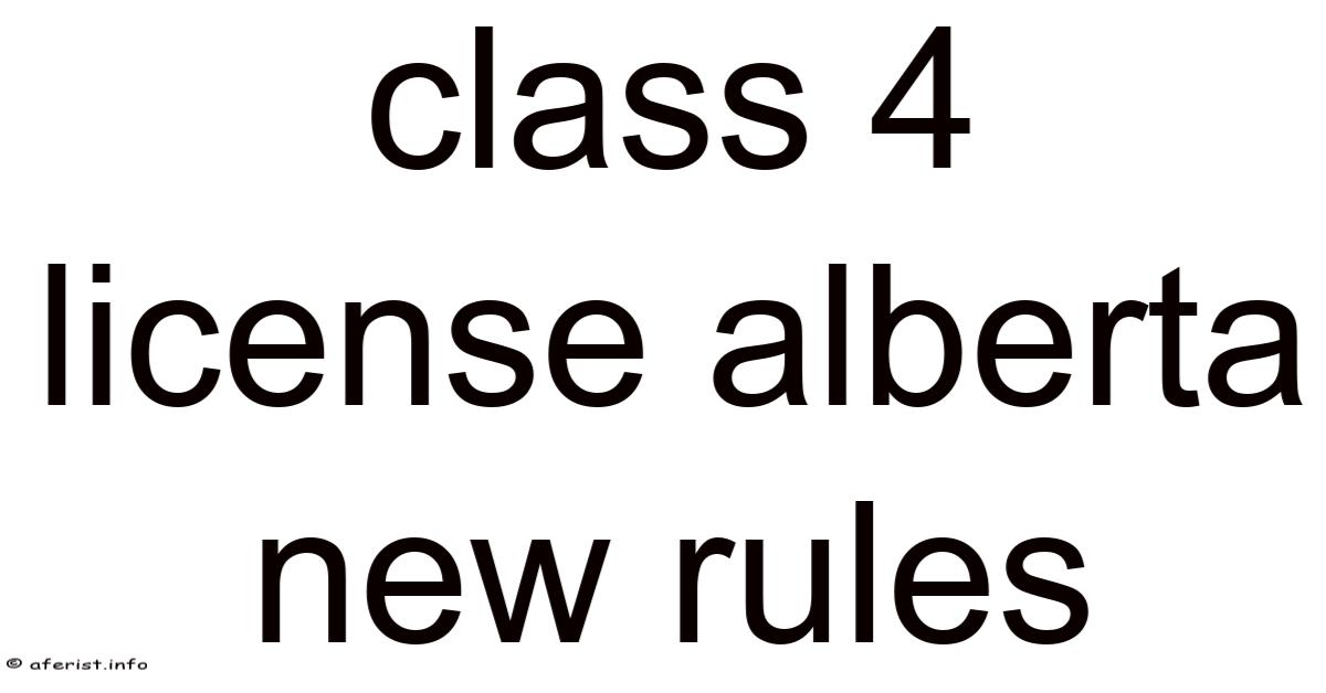 Class 4 License Alberta New Rules