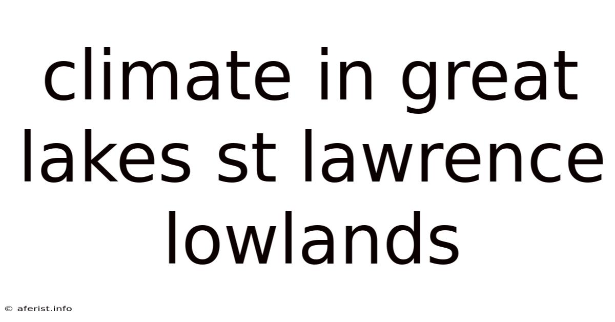 Climate In Great Lakes St Lawrence Lowlands