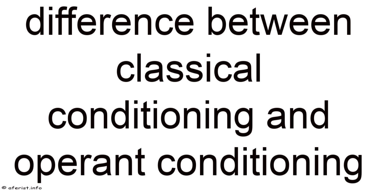 Difference Between Classical Conditioning And Operant Conditioning