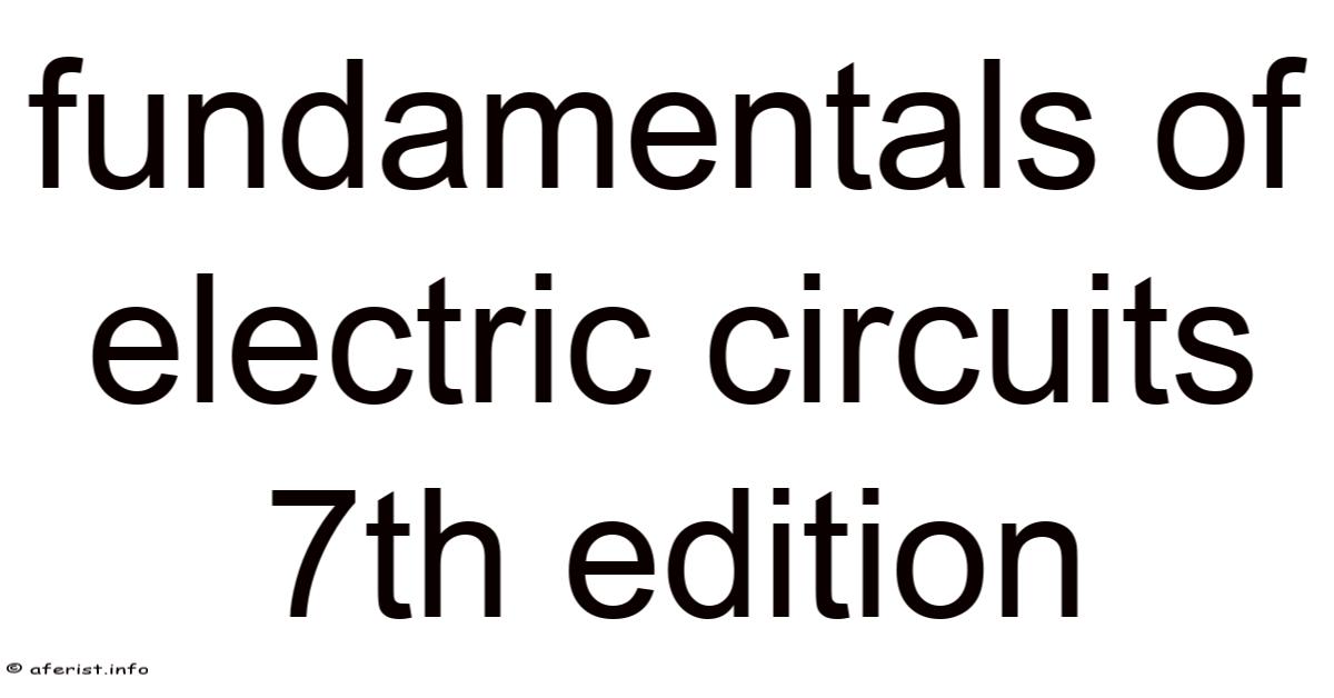 Fundamentals Of Electric Circuits 7th Edition