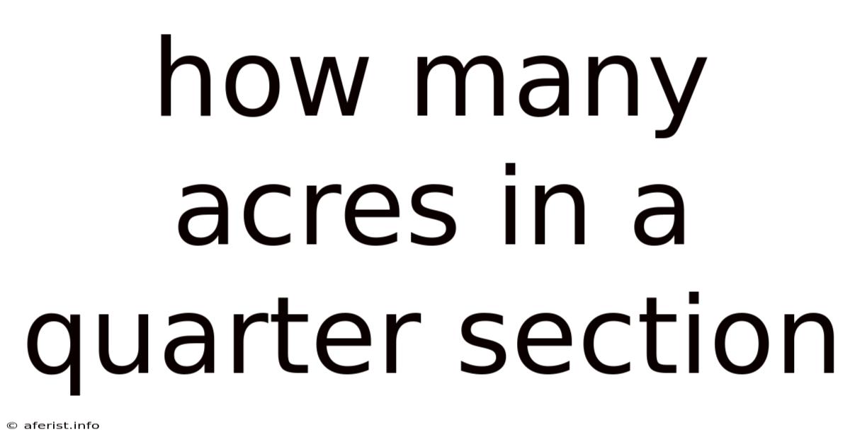 How Many Acres In A Quarter Section