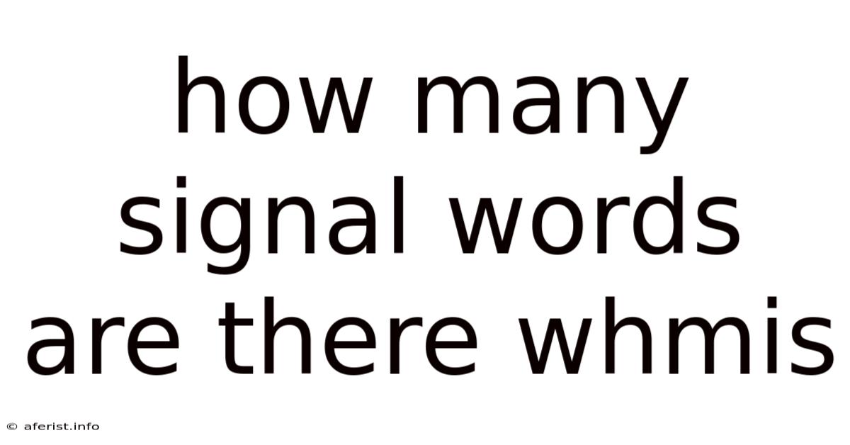 How Many Signal Words Are There Whmis