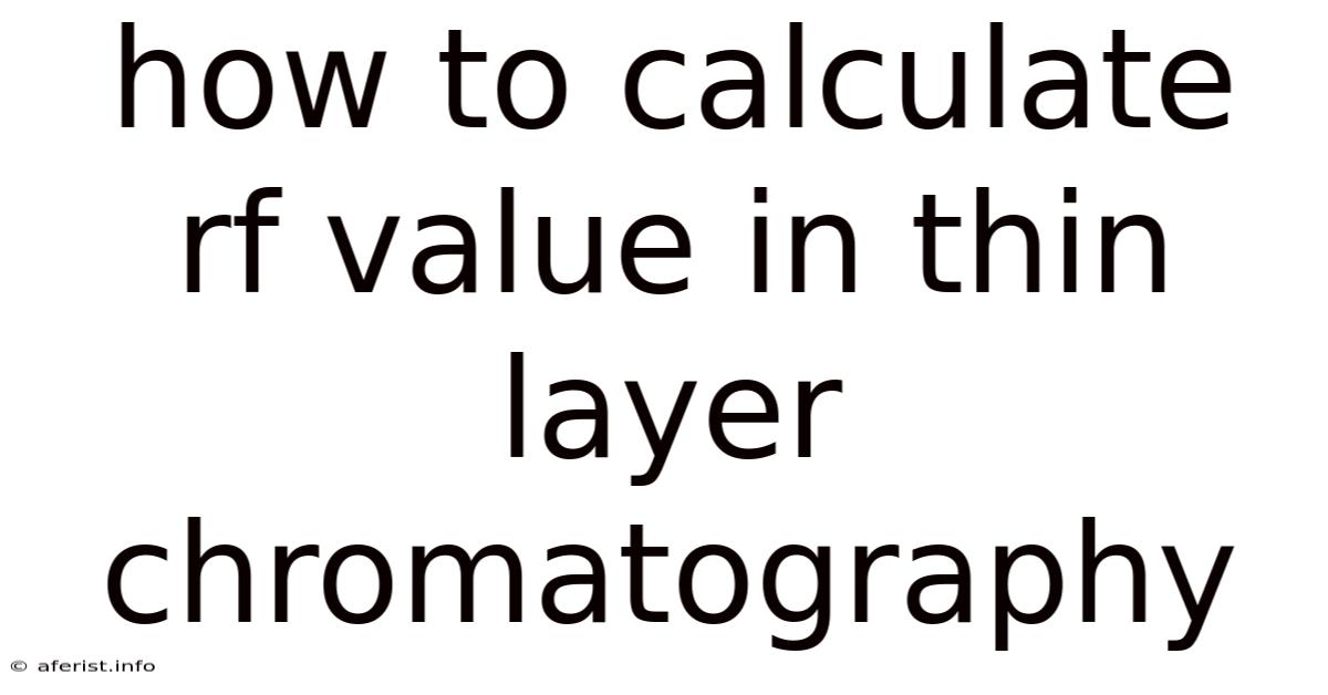 How To Calculate Rf Value In Thin Layer Chromatography