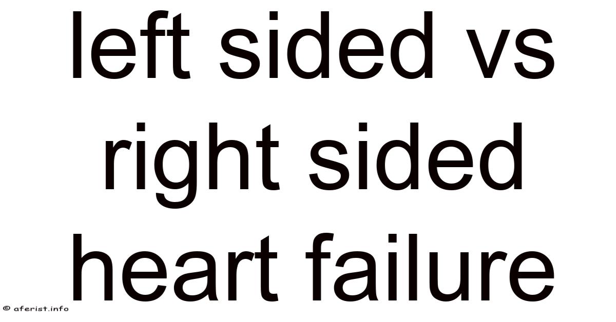 Left Sided Vs Right Sided Heart Failure