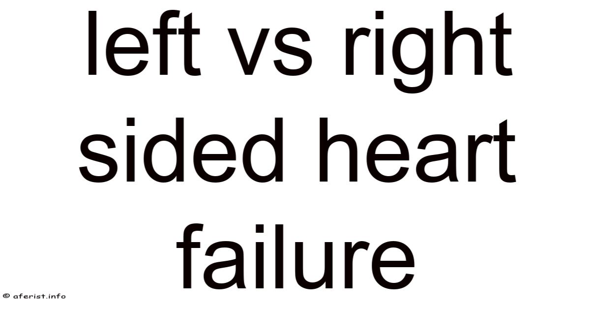 Left Vs Right Sided Heart Failure