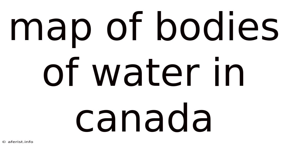 Map Of Bodies Of Water In Canada