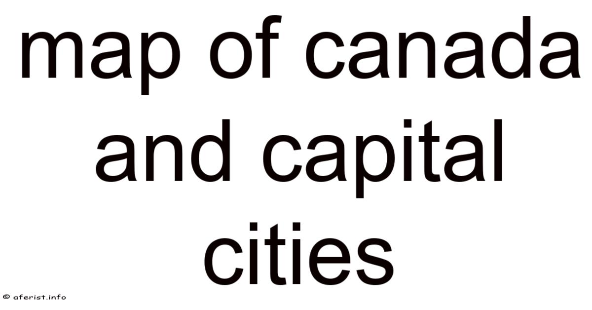 Map Of Canada And Capital Cities