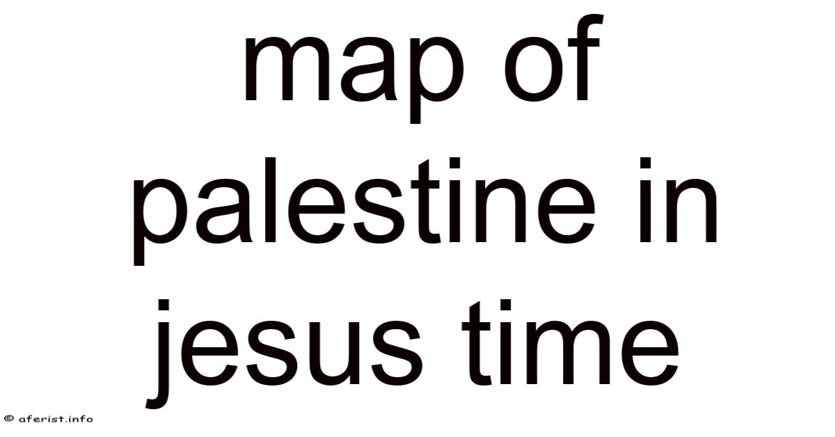 Map Of Palestine In Jesus Time