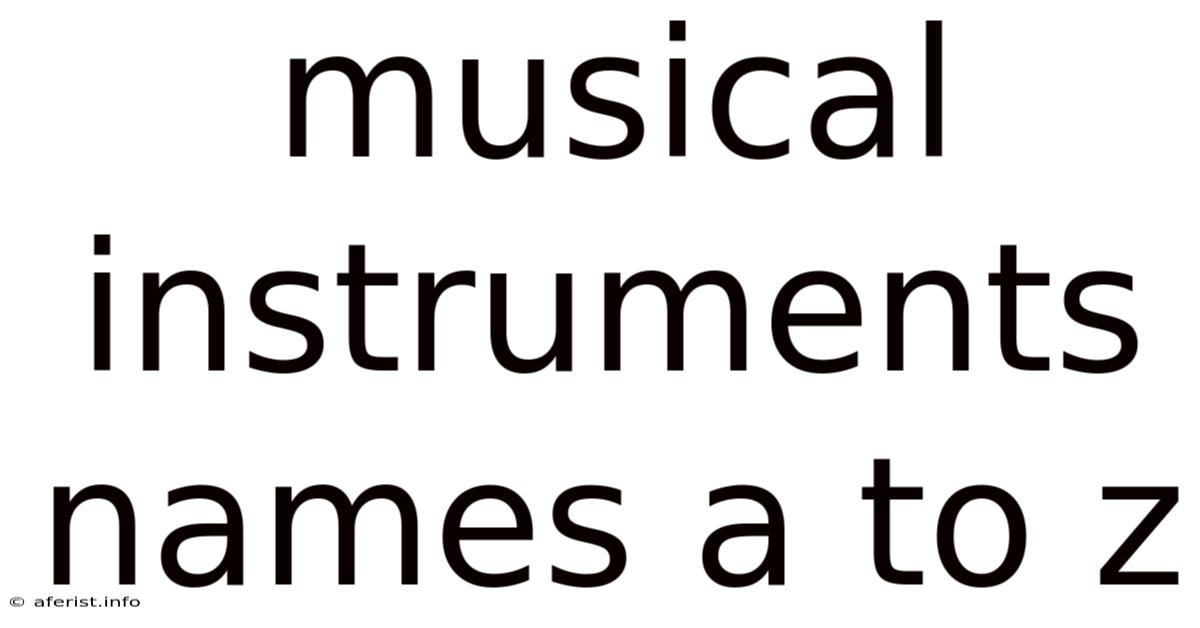 Musical Instruments Names A To Z