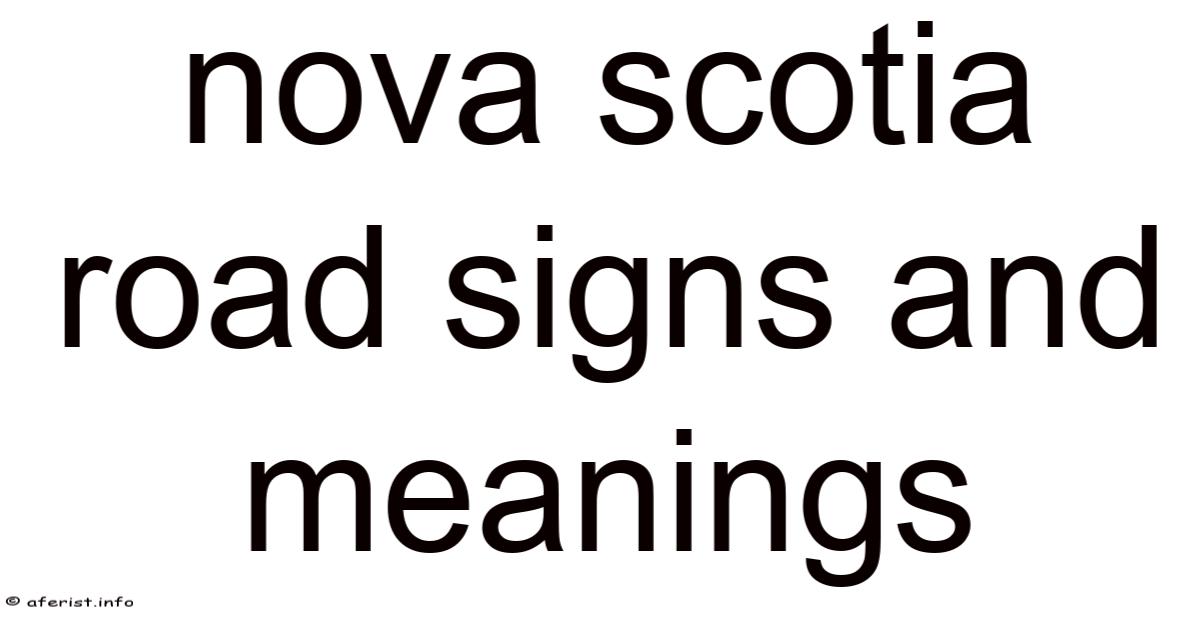 Nova Scotia Road Signs And Meanings