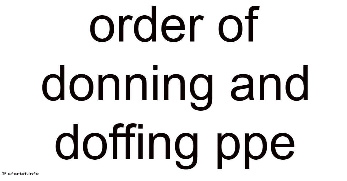 Order Of Donning And Doffing Ppe
