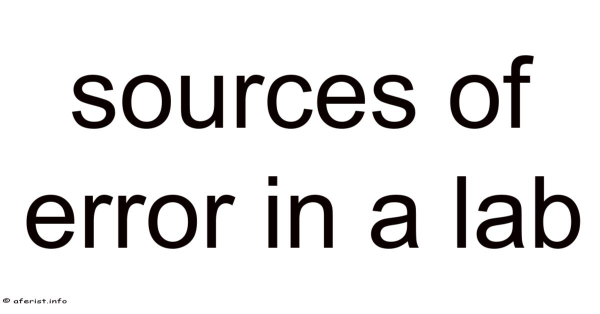 Sources Of Error In A Lab